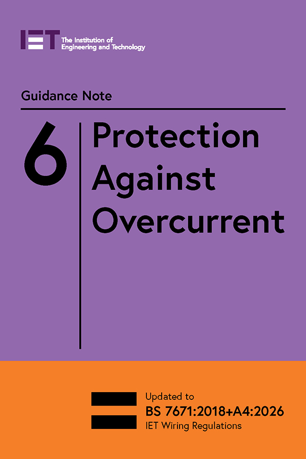 The IET Shop - Guidance Note 6: Protection Against Overcurrent, 10th ...